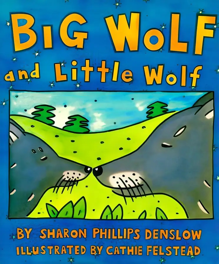 Big Wolf and Little Wolf by Sharon Phillips Denslow