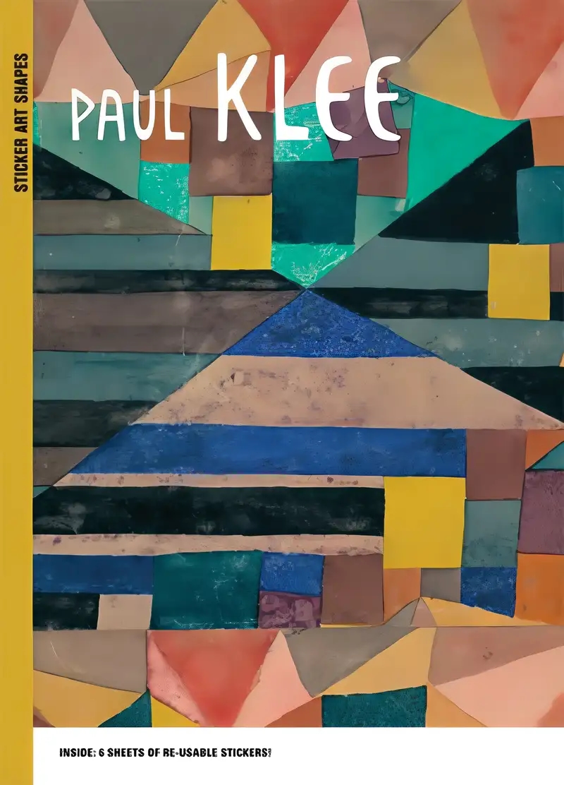 Sticker Art Shapes: Paul Klee by Sylvie Delpech, Caroline Leclerc
