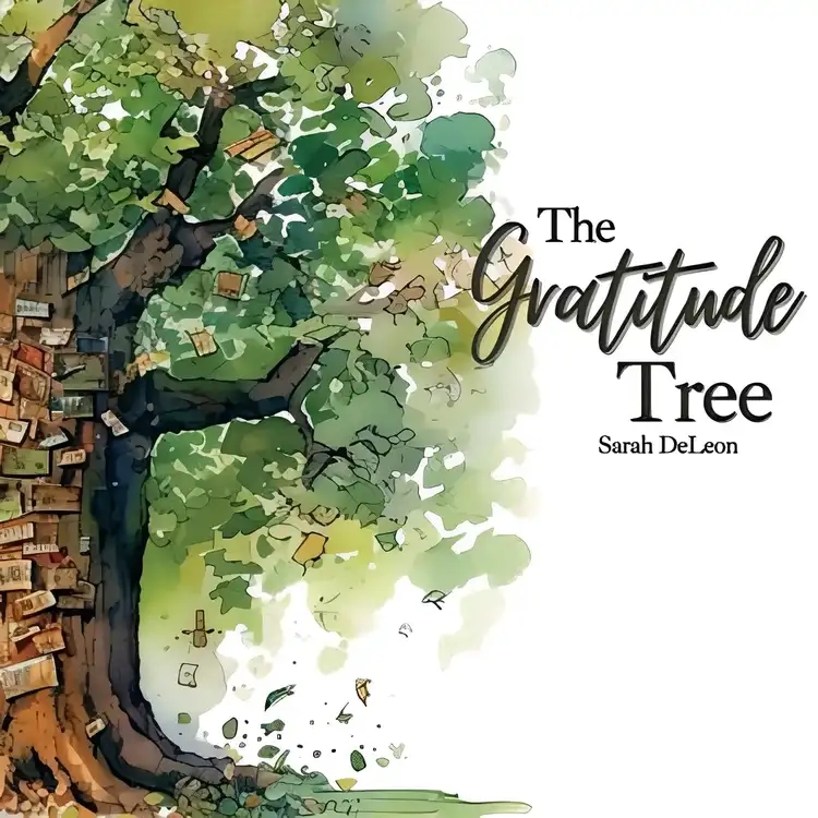 The Gratitude Tree by Sarah Deleon